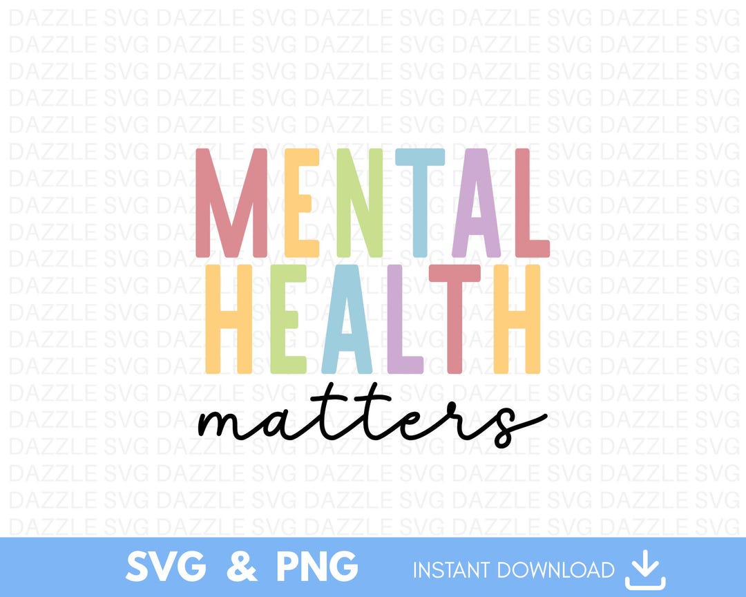 Mental Health Matters Svg Png, Mental Health Shirt, You Are Enough Svg ...