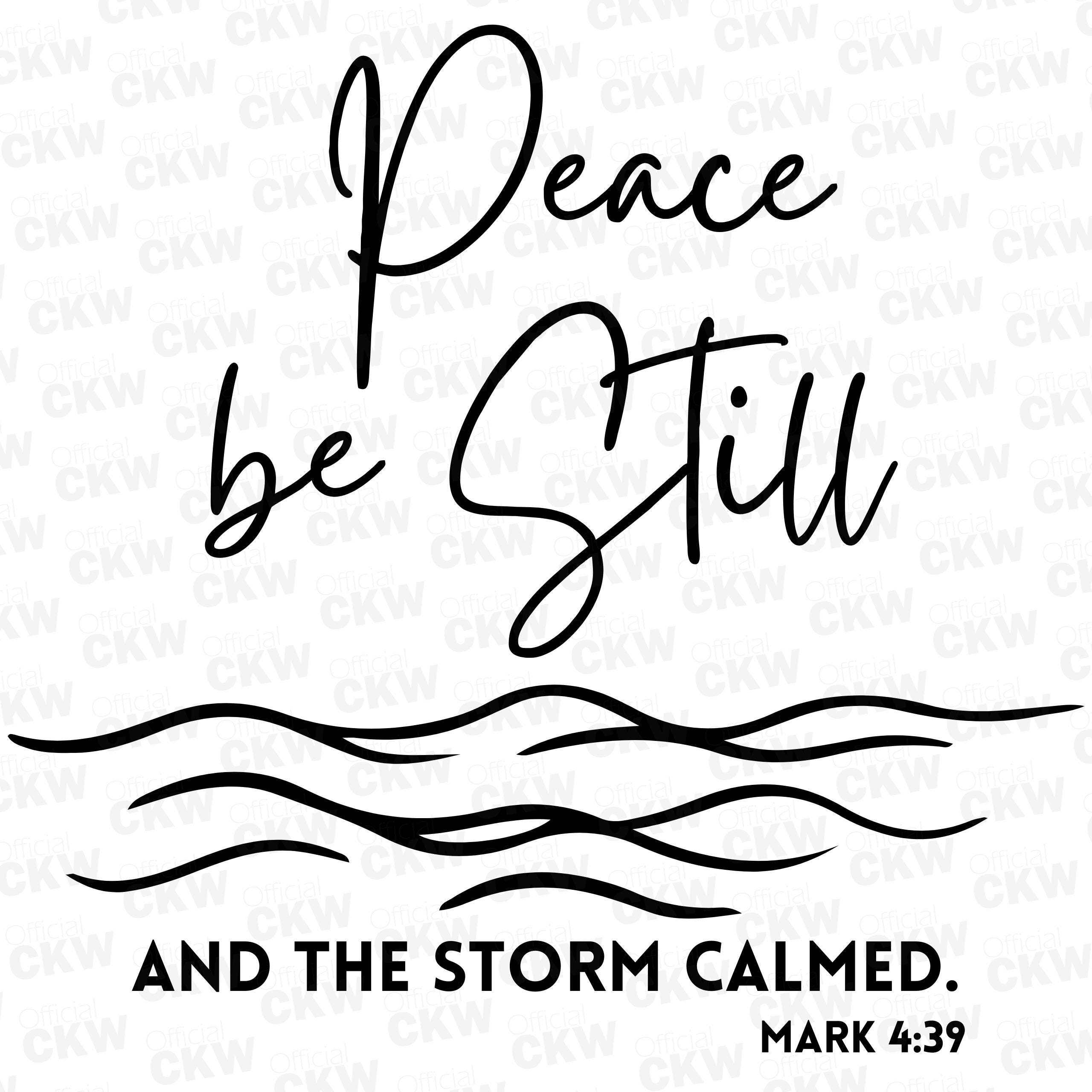 Peace Be Still SVG PNG - KJV Bible Verse Wall Art, Jesus Calms the ...