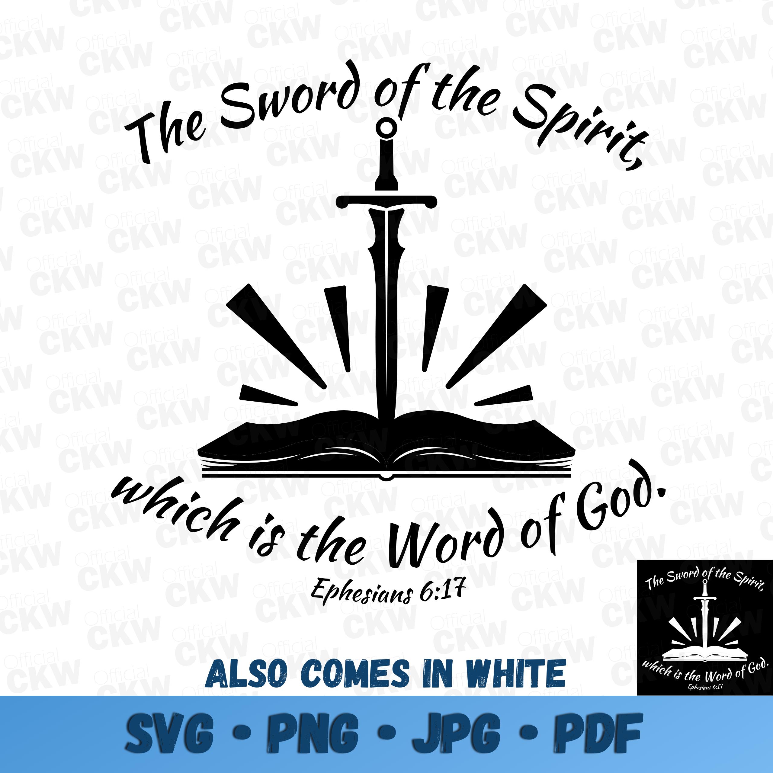 Sword of the Spirit Ephesians 6 17 SVG PNG Vector for Christian Shirts ...