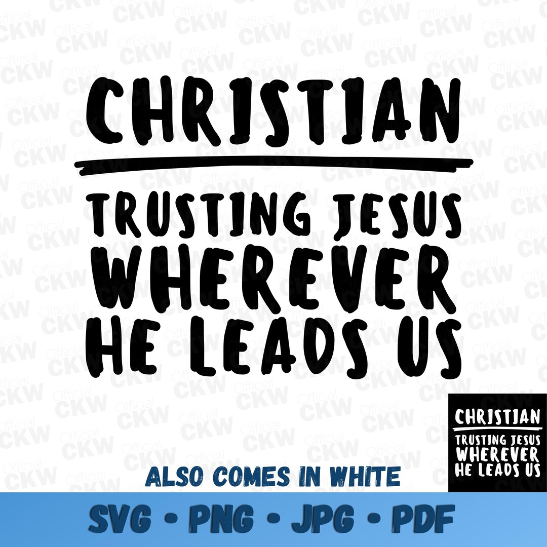 Christian Trusting Jesus Lead Design SVG PNG Vector for Christian ...