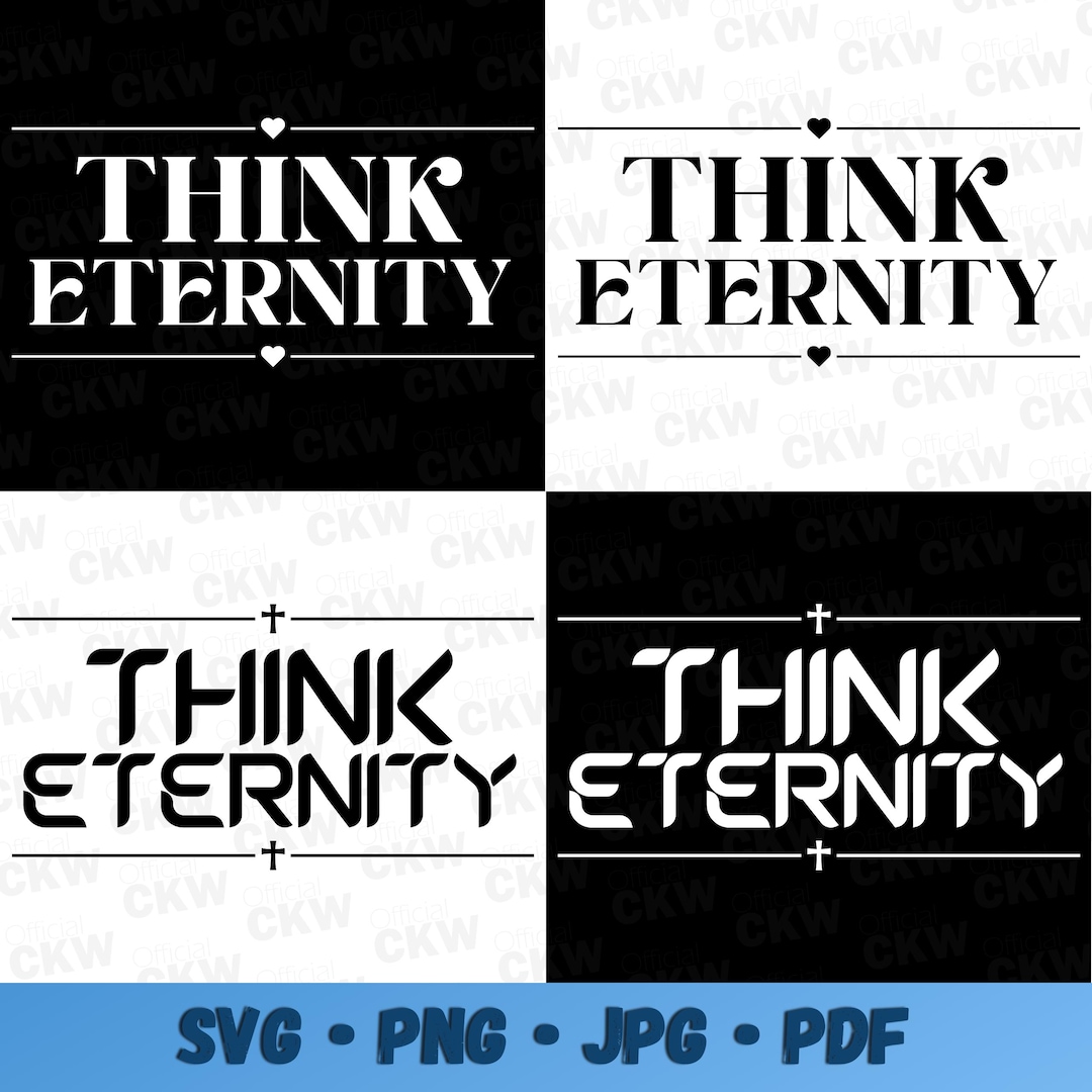 Think Eternity Design SVG PNG Vector for Christian Shirts for Christian ...