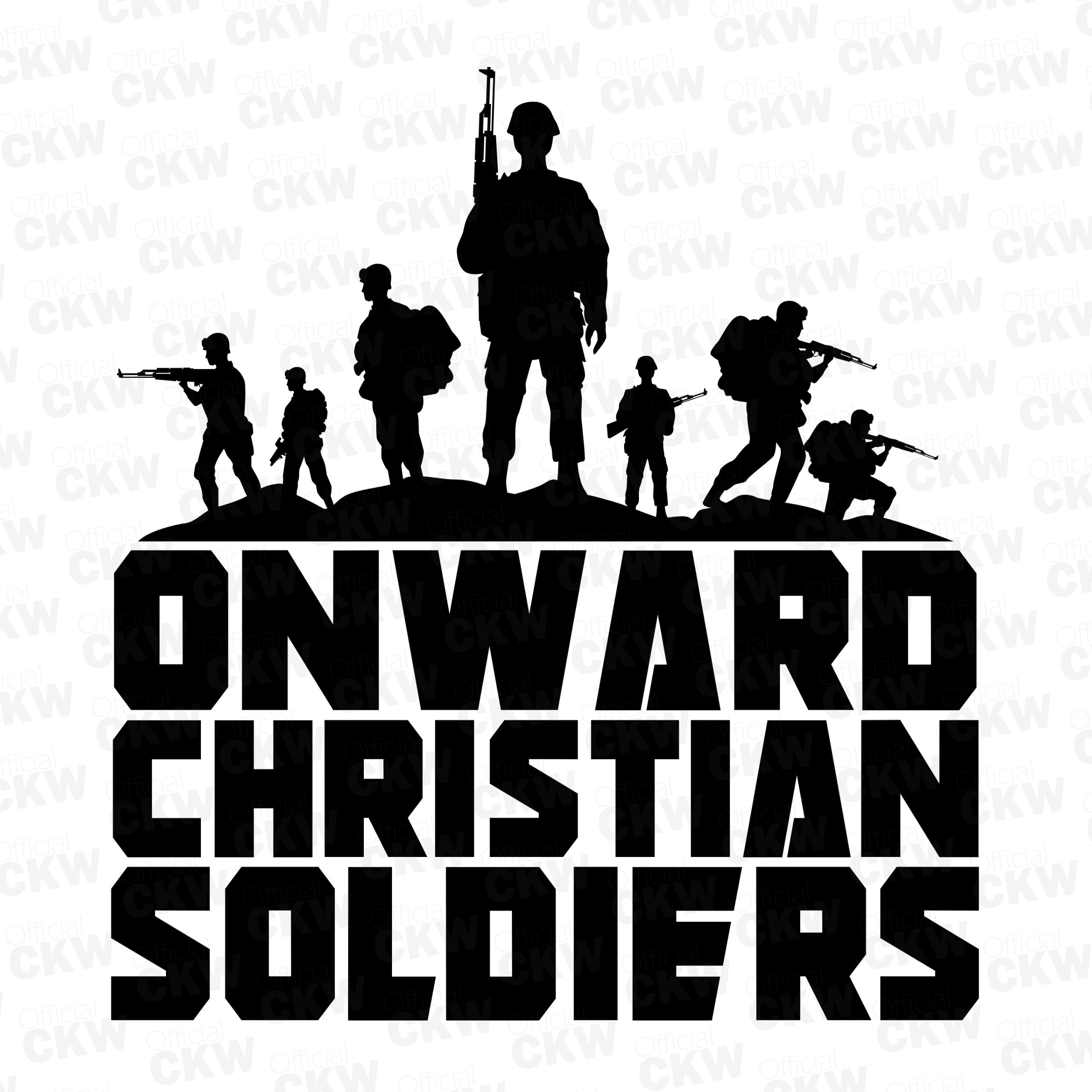 Onward Christian Soldiers Design SVG PNG Vector for Christian Shirts ...