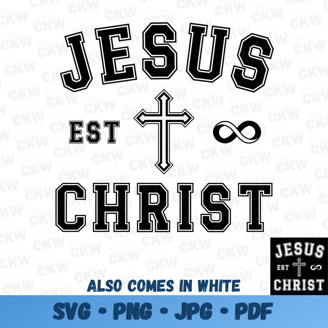Jesus Christ University Est Infinity SVG PNG Vector for Christian ...