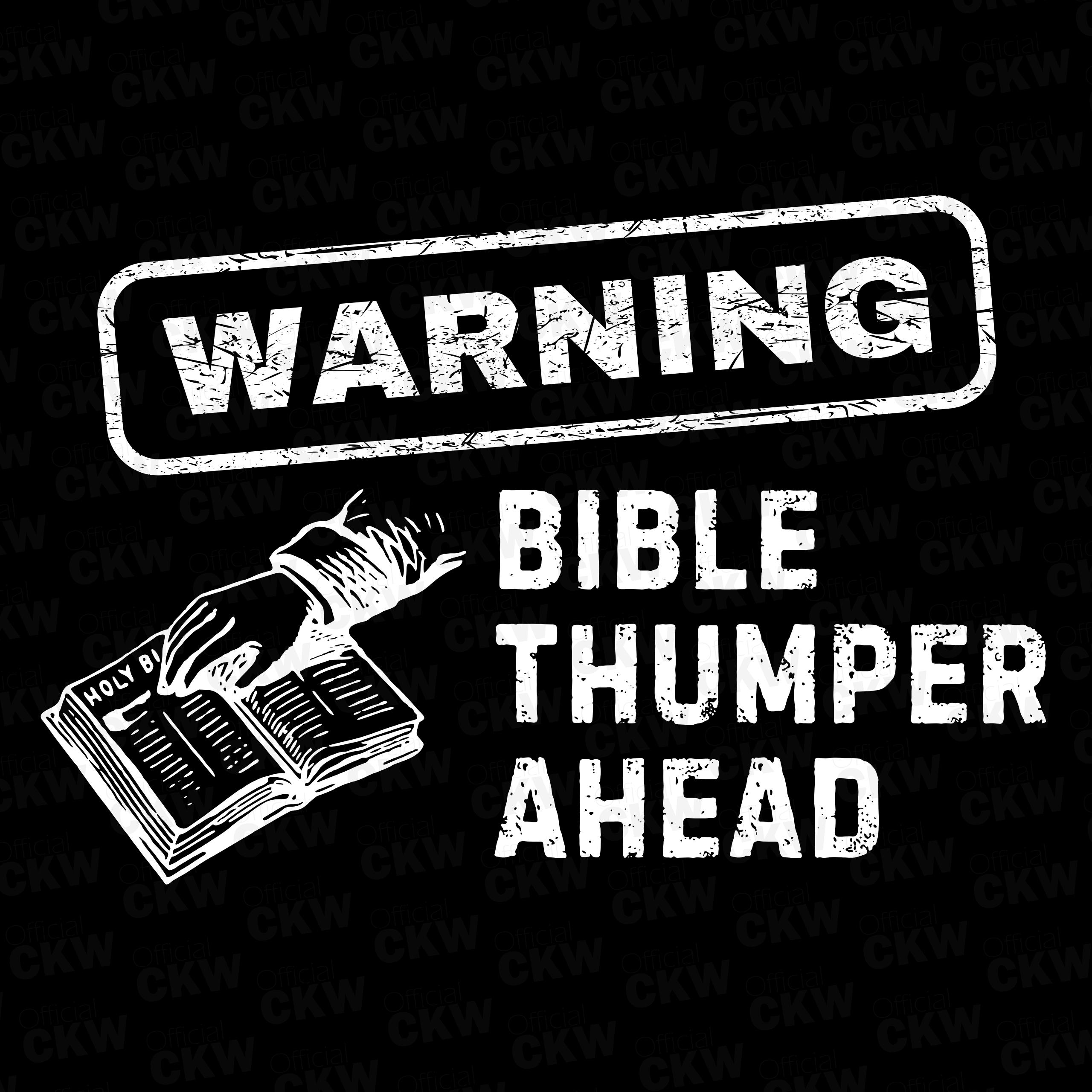 Warning Bible Thumper Ahead Design SVG PNG Vector for Christian Shirts ...