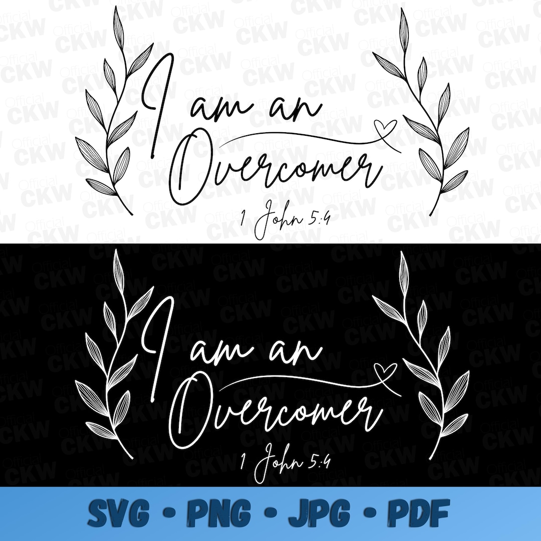 I Am an Overcomer Bible Wall Art Printable SVG PNG for Shirt ...