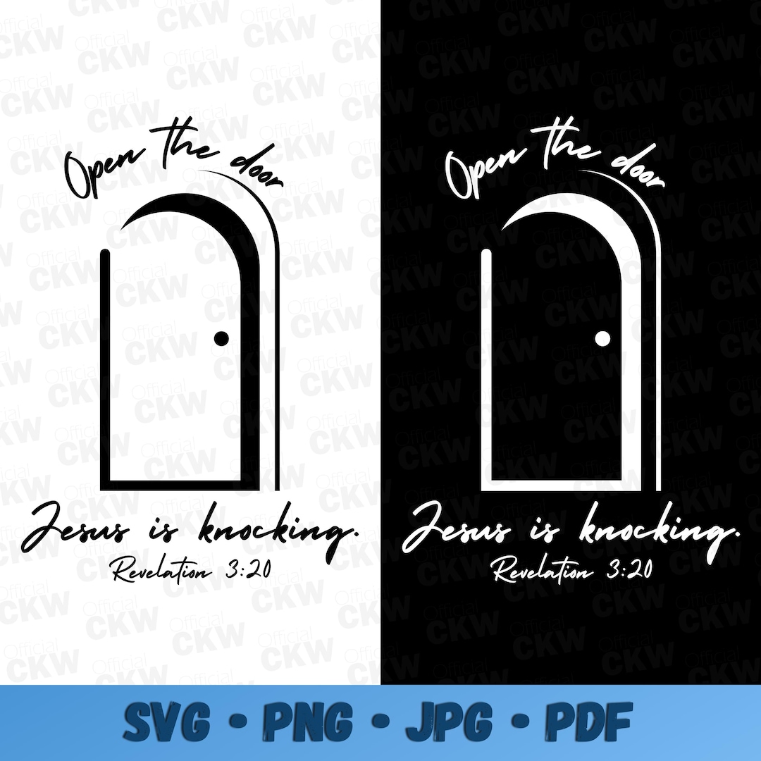 Open the Door Jesus is Knocking Revelation 3:20 Bible Verse SVG PNG ...