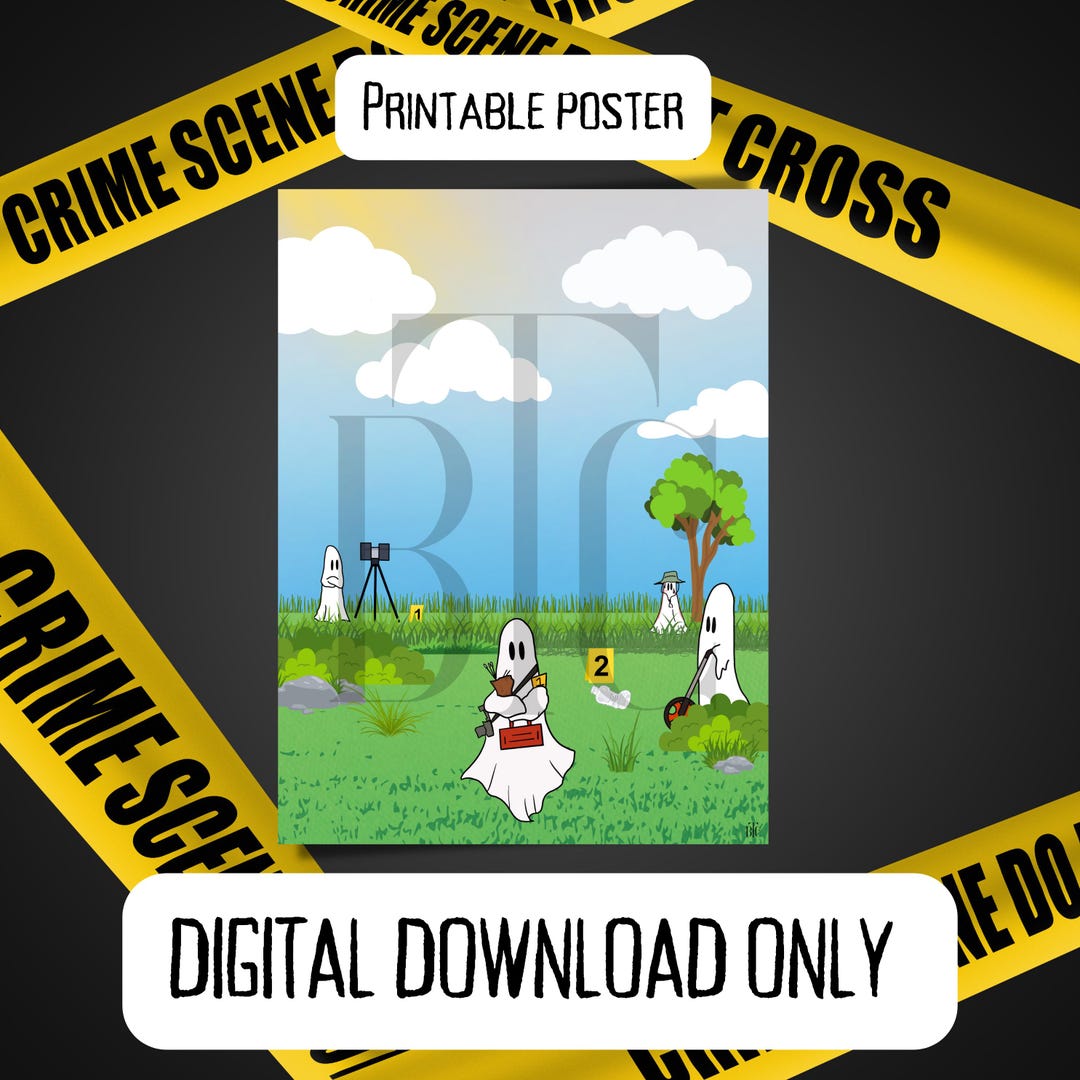 DIGITAL DOWNLOAD ONLY** Daytime Csi Ghost Forensic Posters Bright ...