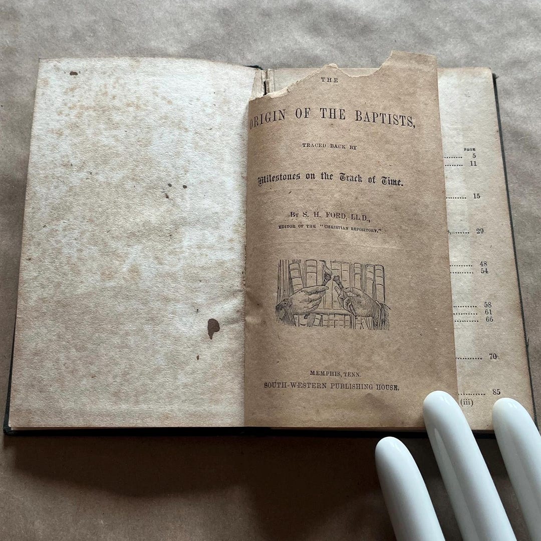 1860 Origin of the Baptists by S H Ford Inscribed Copy of J M Carr ...
