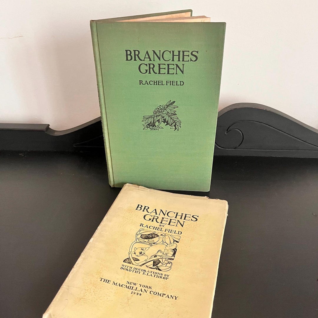1934 Branches Green by Rachel Field With Decorations by Dorothy P ...