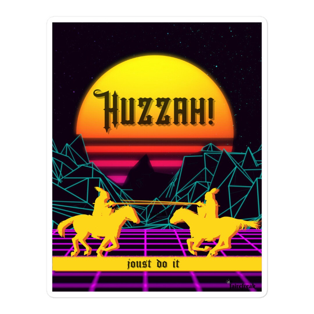 Huzzah! Joust Do It Renaissance Faire Festival Sticker - Gamer Renfaire ...