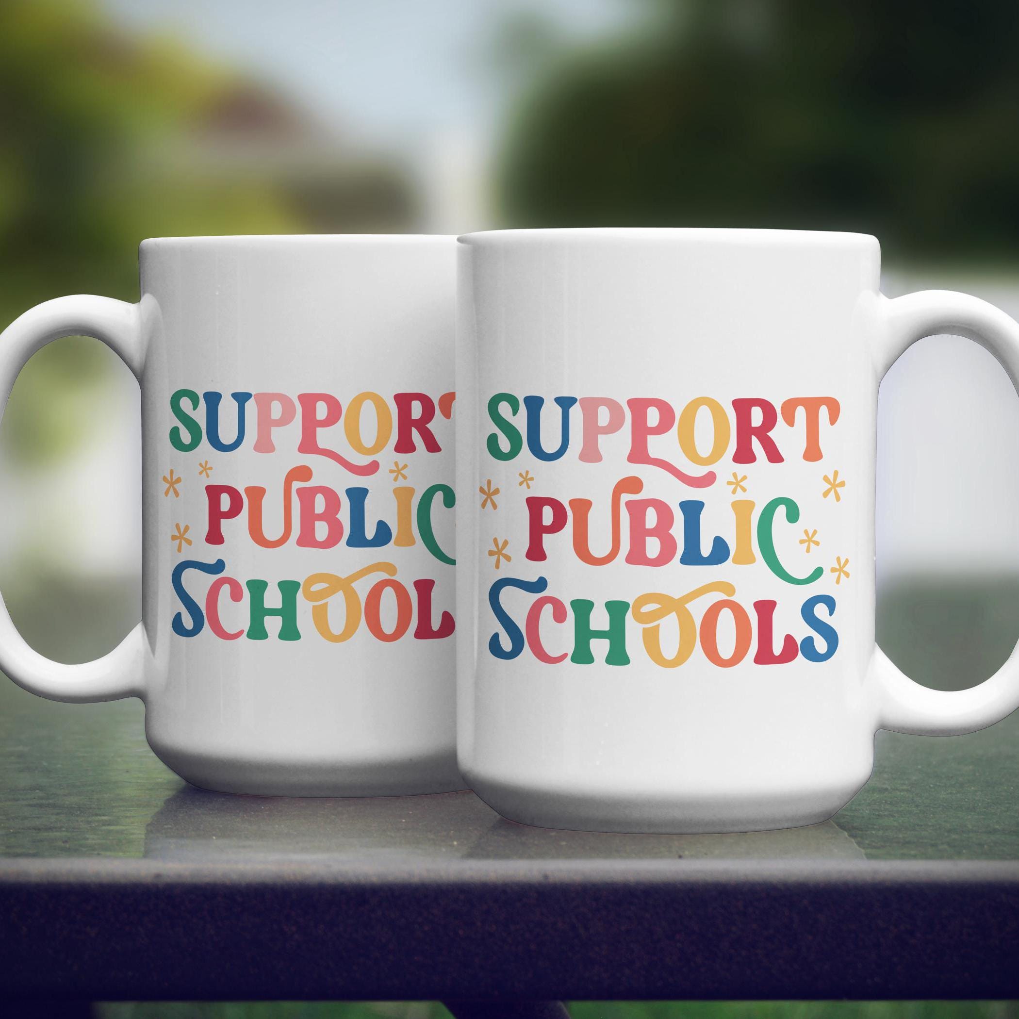Support Public Schools Coffee Mug Educator Thank You Present School ...