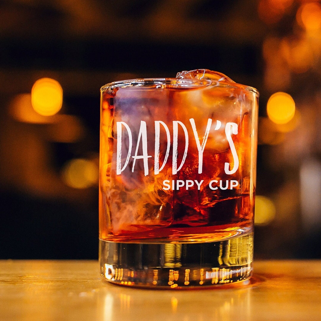 Daddy's Sippy Cup Whiskey Glass Gift for New Dad Cocktail Glass Fathers ...
