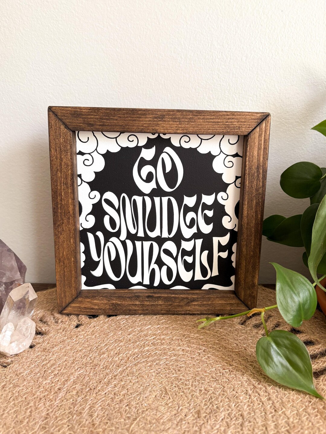 Go Smudge Yourself Mini Wood Sign / Funny Witchy Wall Art / Mindfulness ...