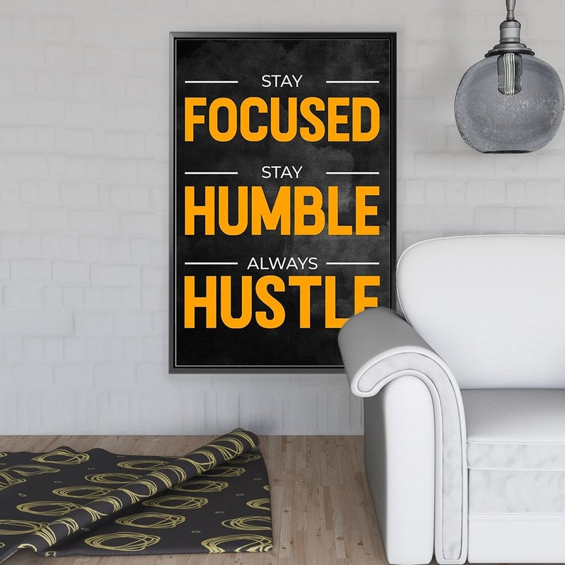 Stay Focused Stay Humble. Always Hustle Motivational Canvas - Etsy