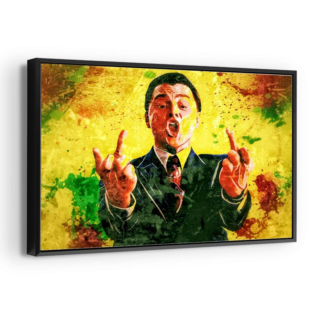 Middle Fingers the Wolf of Wall Street Leonardo Dicaprio Canvas Print ...