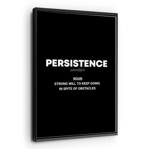 Black Style Persistence Noun Quote Motivational | Etsy