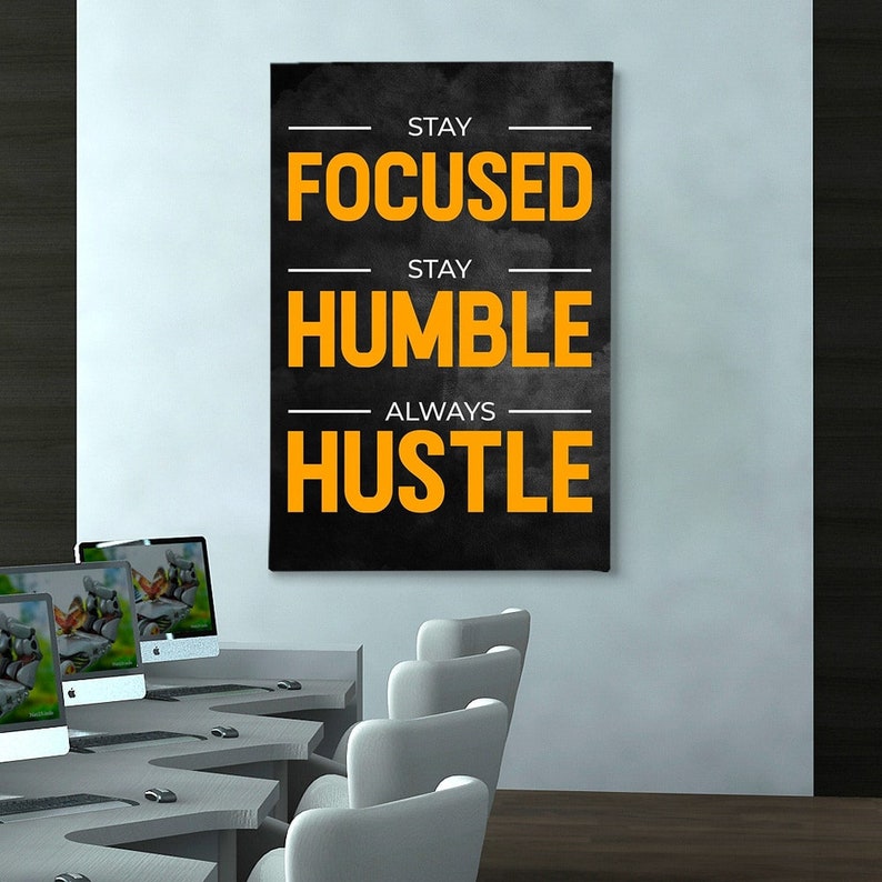Stay Focused Stay Humble. Always Hustle Motivational Canvas - Etsy