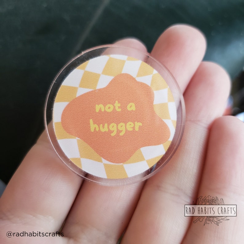 Not a Hugger & Hugs Are Welcome Acrylic Pins Consent, Cosplay, Personal ...