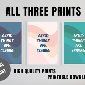 Good Things Are Coming Poster DIGITAL PRINT Set of Three / Motivational ...