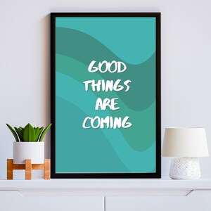 Good Things Are Coming Poster DIGITAL PRINT Set of Three / Motivational ...