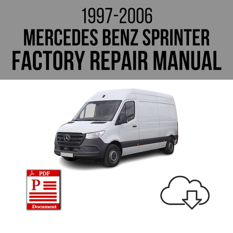 Mercedes Benz Sprinter 1997-2006 Workshop Service Repair Manual ...