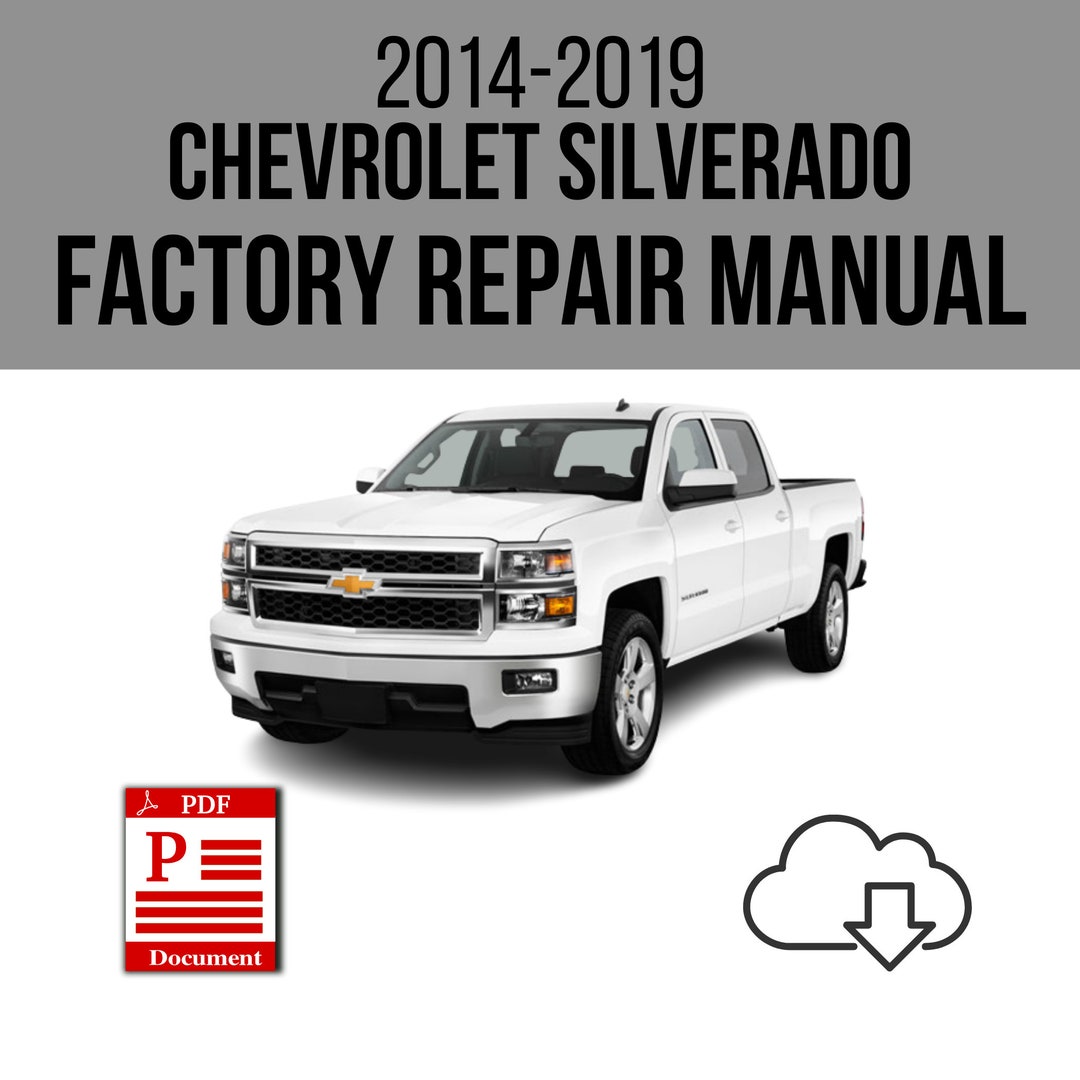Chevrolet Silverado 2014-2019 Workshop Service Repair Manual Download ...