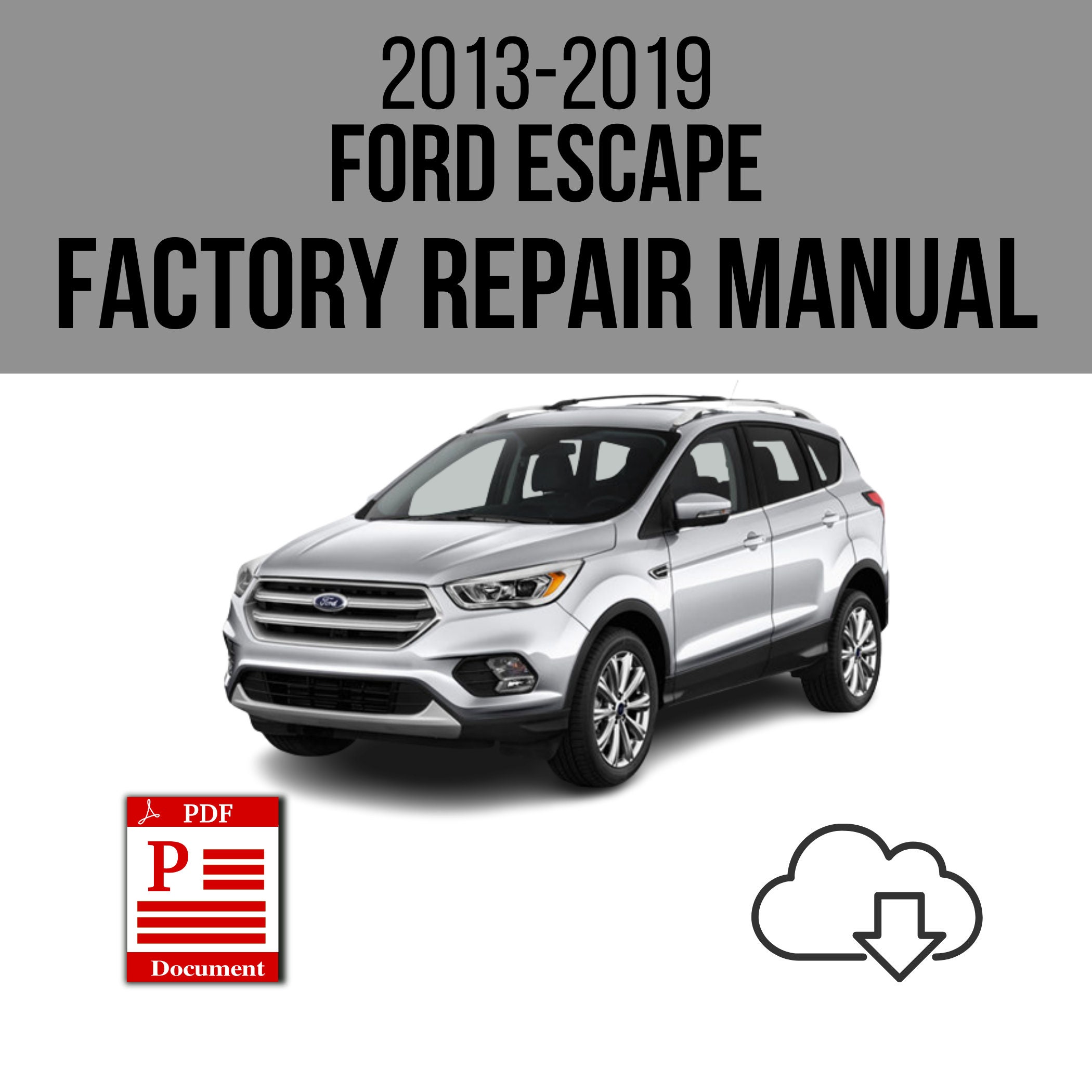 Ford Escape 2013-2019 Workshop Service Repair Manual Download - Etsy