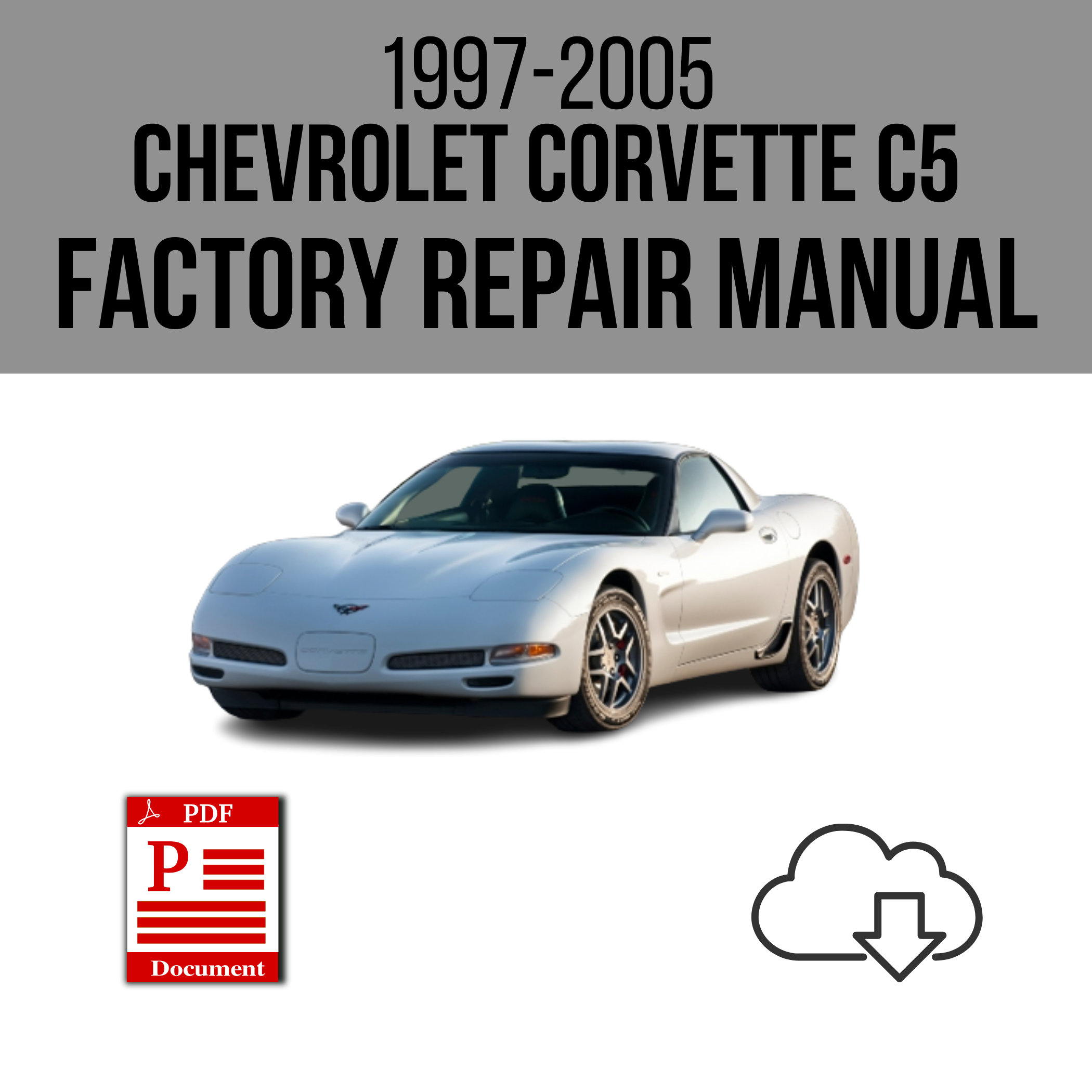 Chevrolet Corvette C5 1997-2005 Workshop Service Repair Manual Download ...
