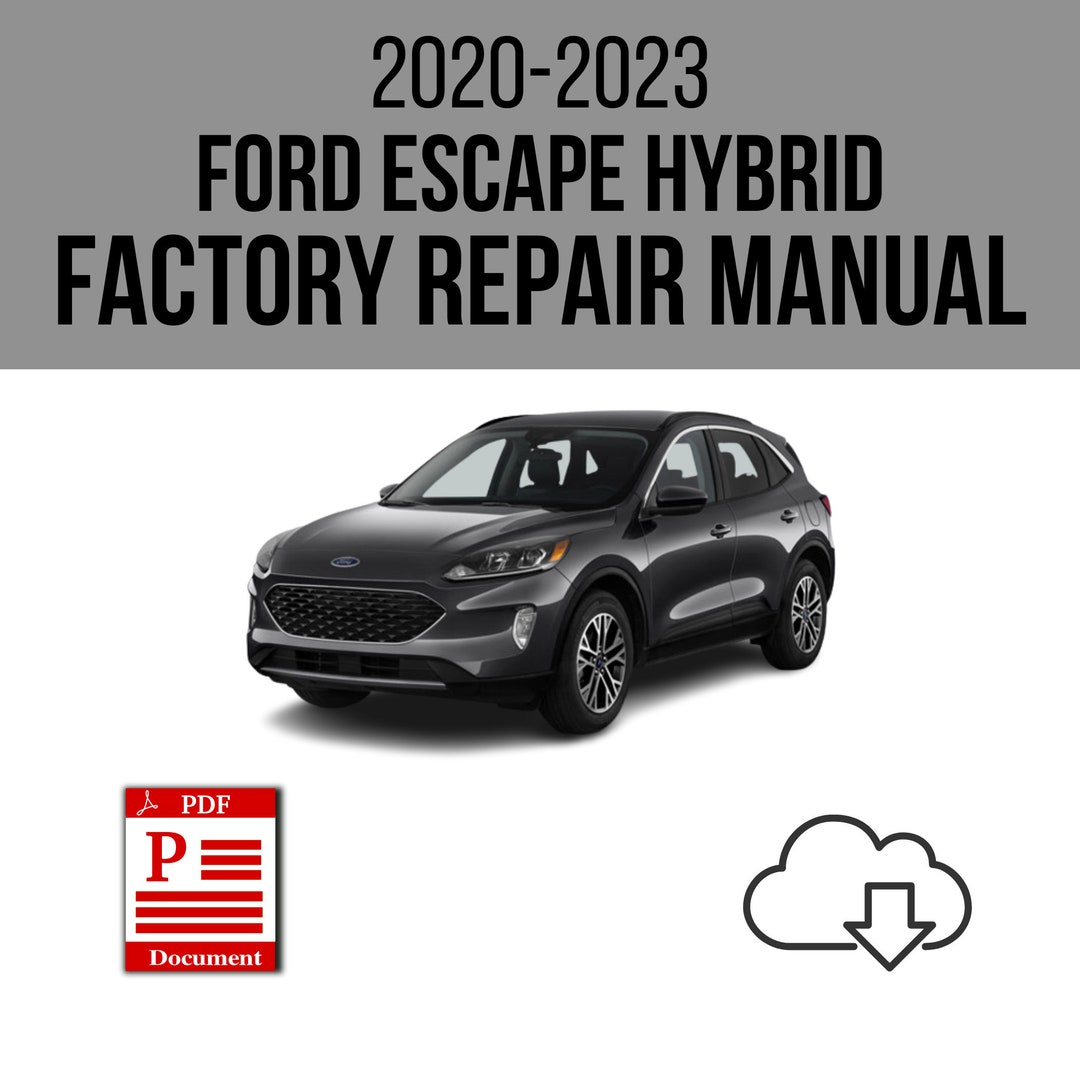 Ford Escape Hybrid 2020-2023 Workshop Service Repair Manual Download - Etsy