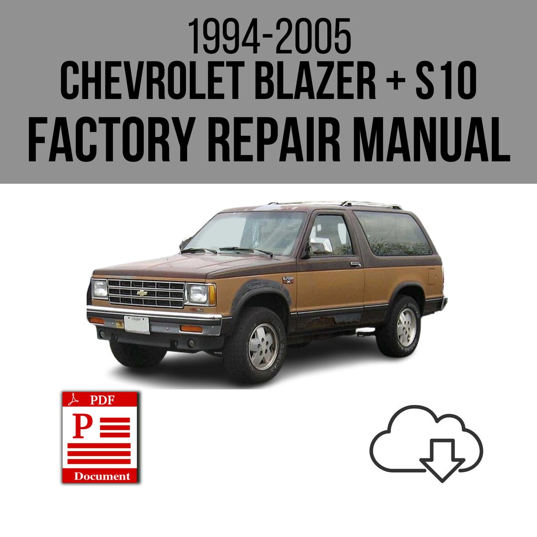 Chevrolet Blazer + S10 1994-2005 Workshop Service Repair Manual ...