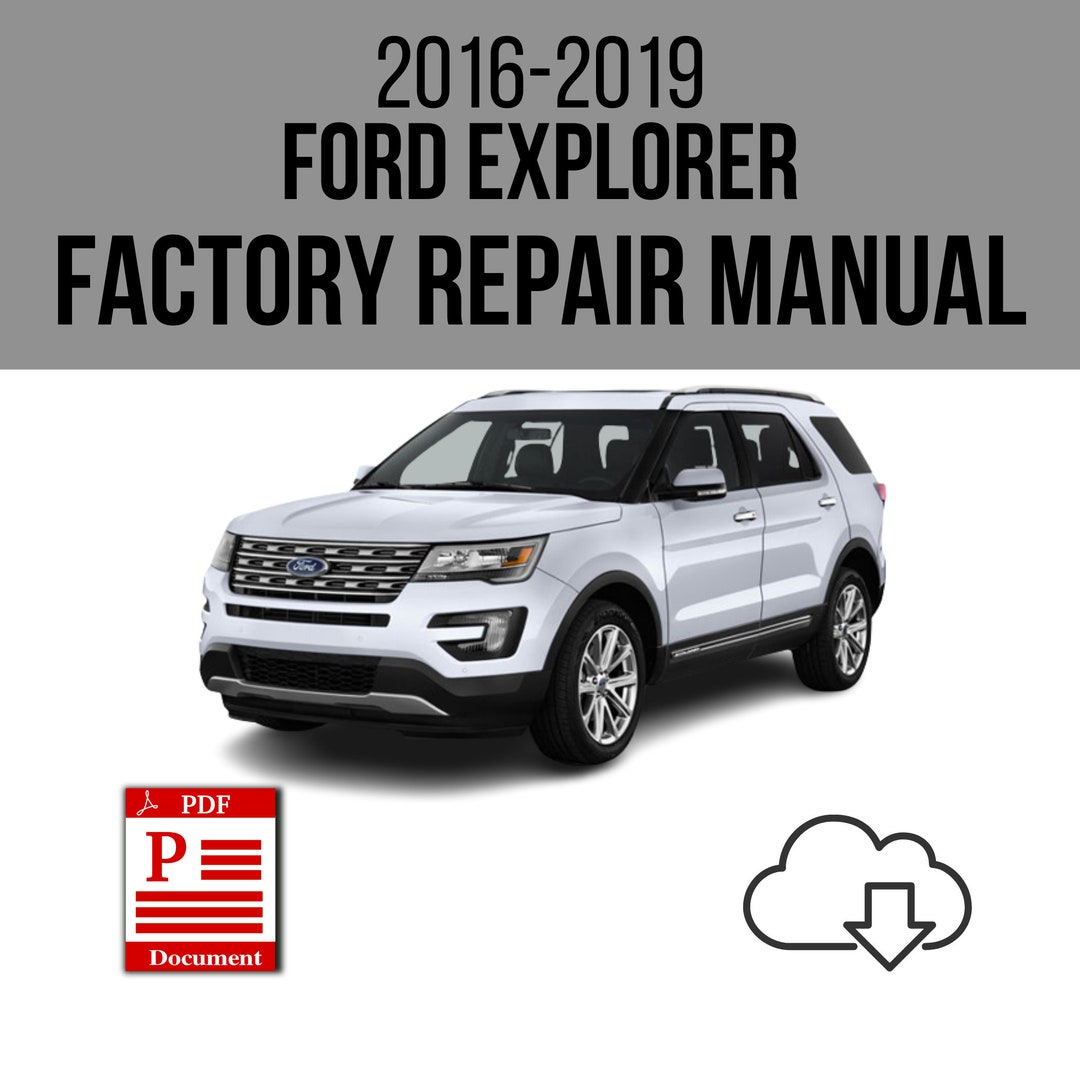 Ford Explorer 2016-2019 Workshop Service Repair Manual Download - Etsy