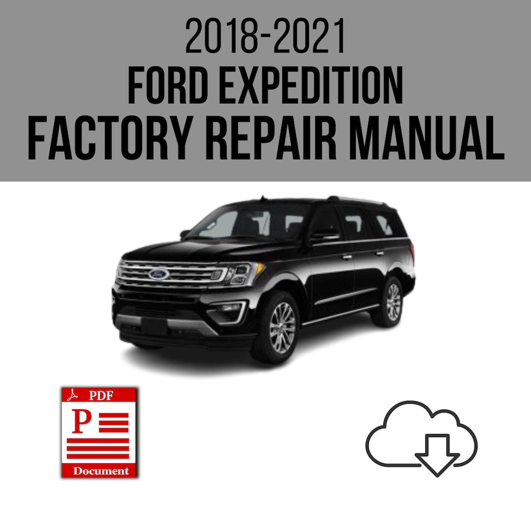 Ford Expedition 2018-2021 Workshop Service Repair Manual Download - Etsy