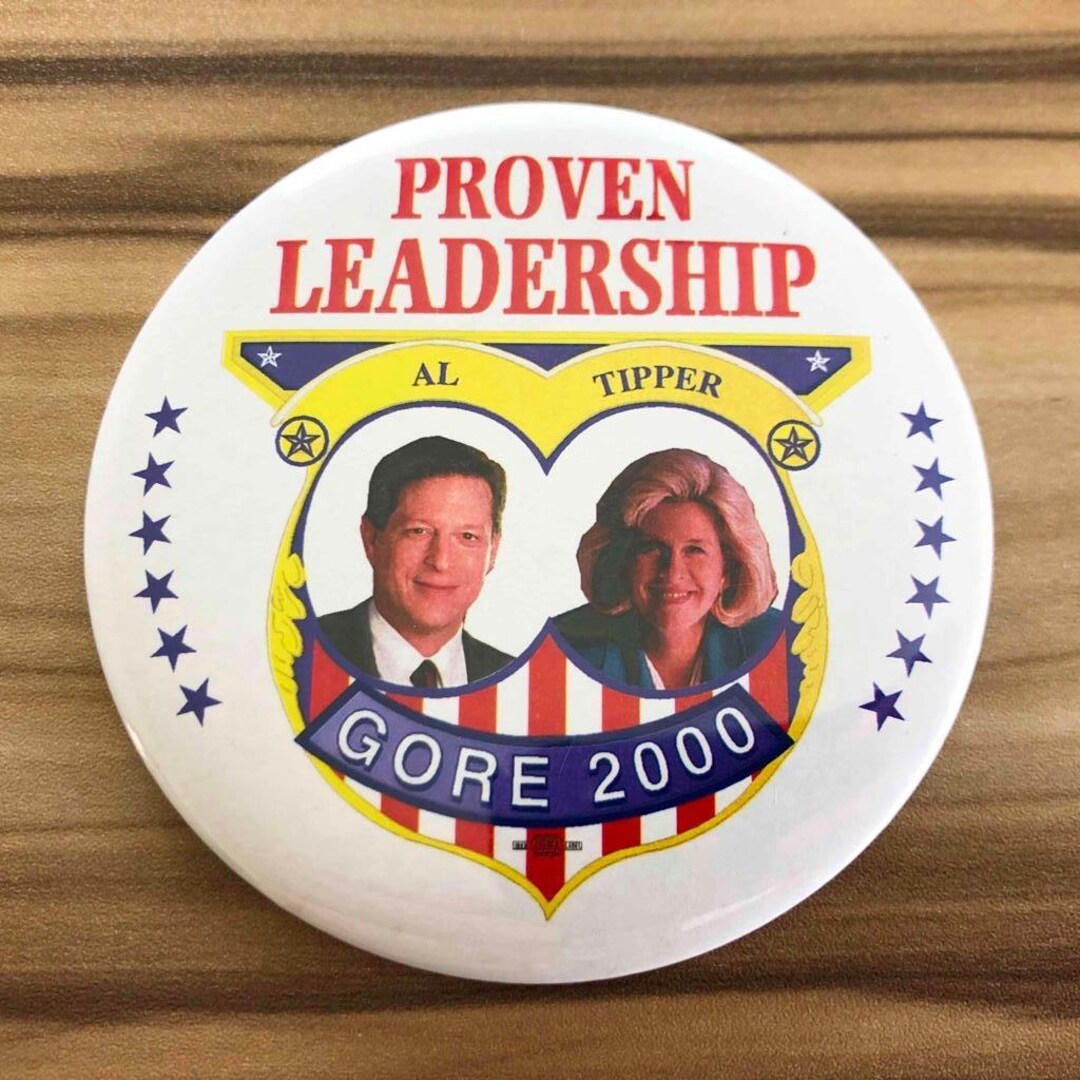 Vintage Al & Tipper Gore 2000 "proven Leadership" Pin Button Election ...