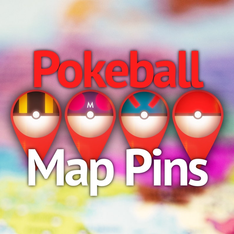 Poké Ball, Great Ball, Ultra Ball & Master Ball Map Pin/markers for ...