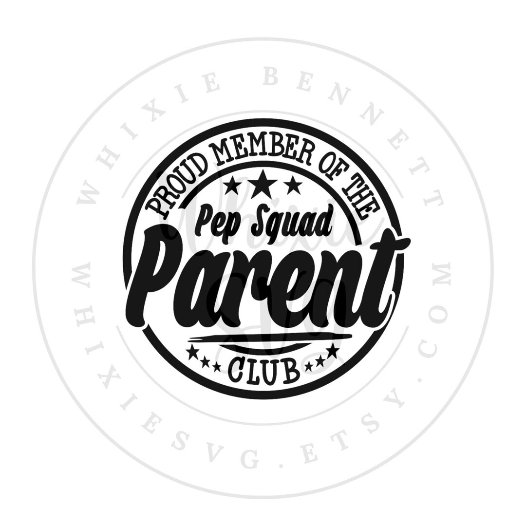 Pep Squad Parent Club SVG, Pep Squad Parent Club PNG, Pep Squad Parent ...