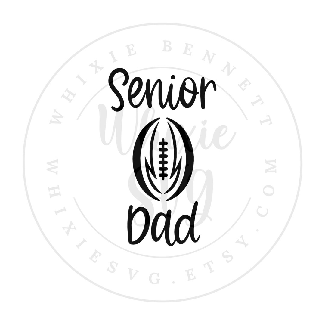 Senior Football Dad SVG - Football Dad PNG - Football Dad Digital ...