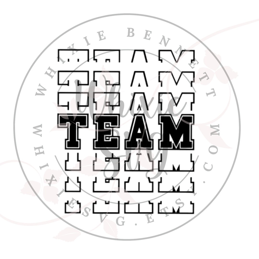 Team SVG Design Team PNG Design Team Print File, Team Cut File, Team ...