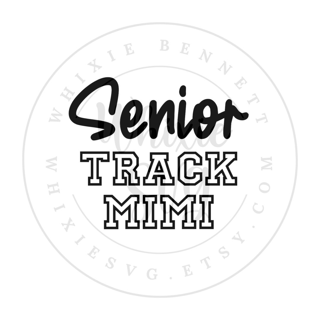 Senior Track Mimi SVG, Senior Track Mimi PNG, Senior Track Mimi Digital ...