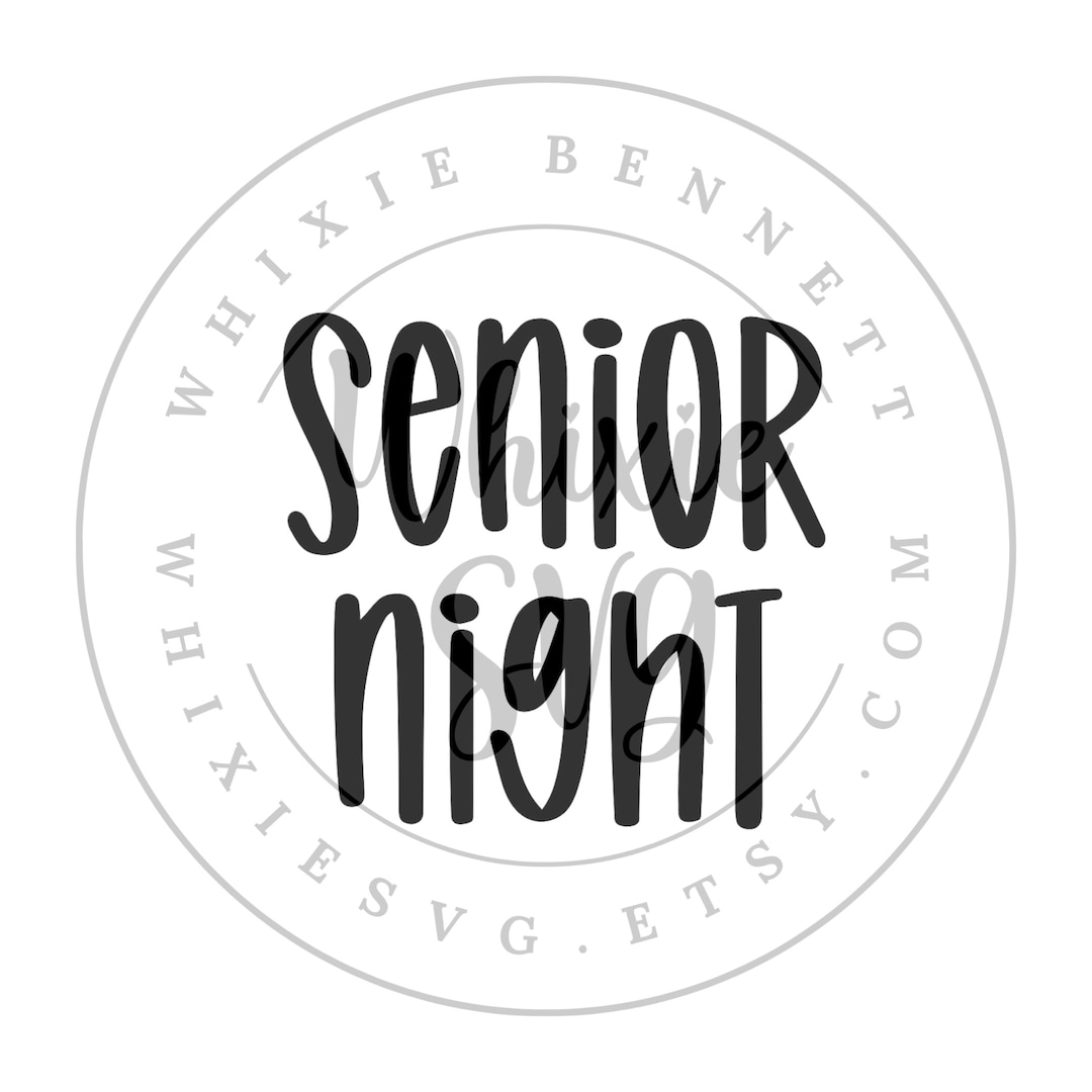 Senior Night SVG Design - Senior Night PNG Design - Senior Night Text ...