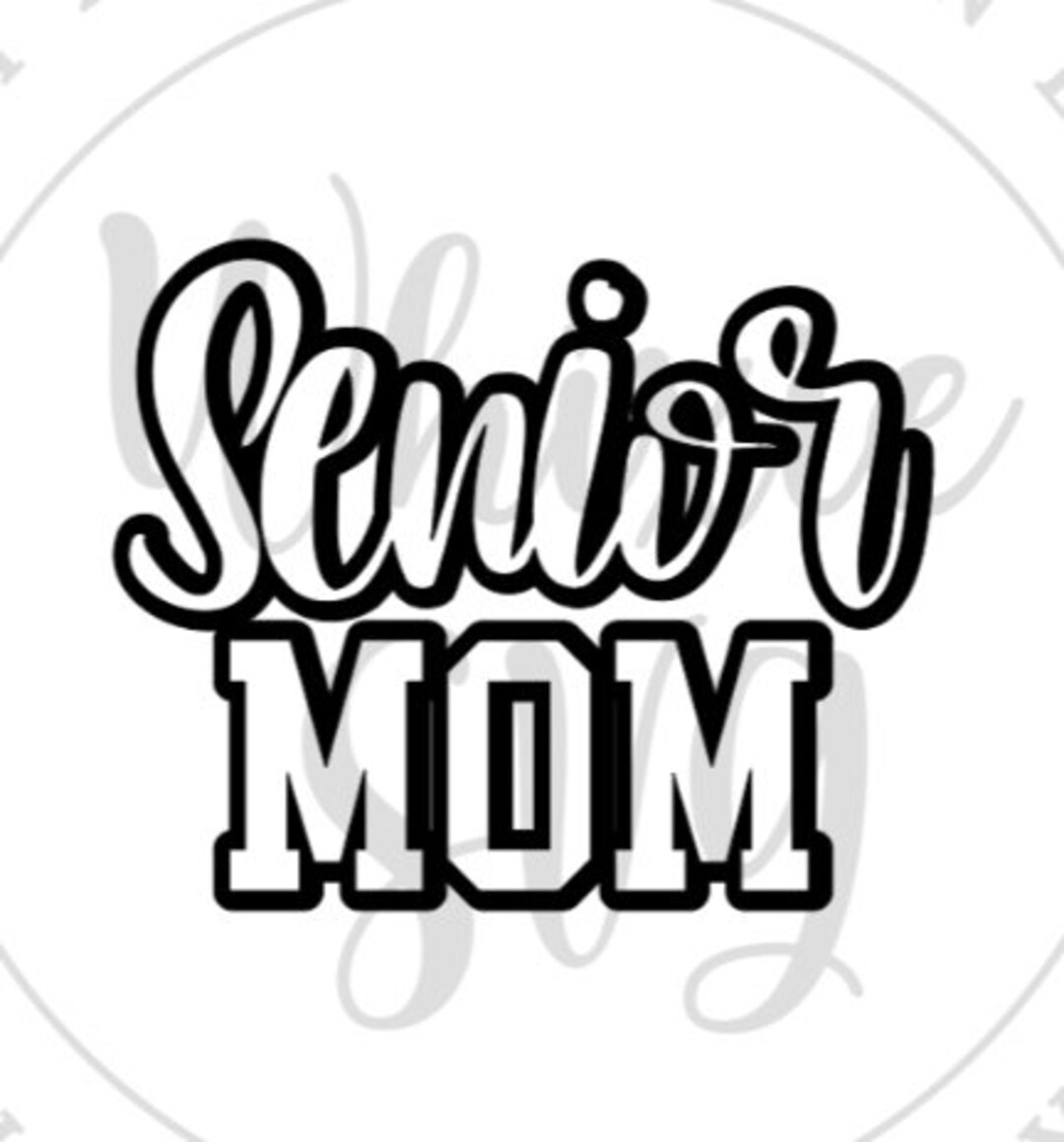 Senior Mom SVG Design - Senior Mom PNG Design - Senior Mom File ...