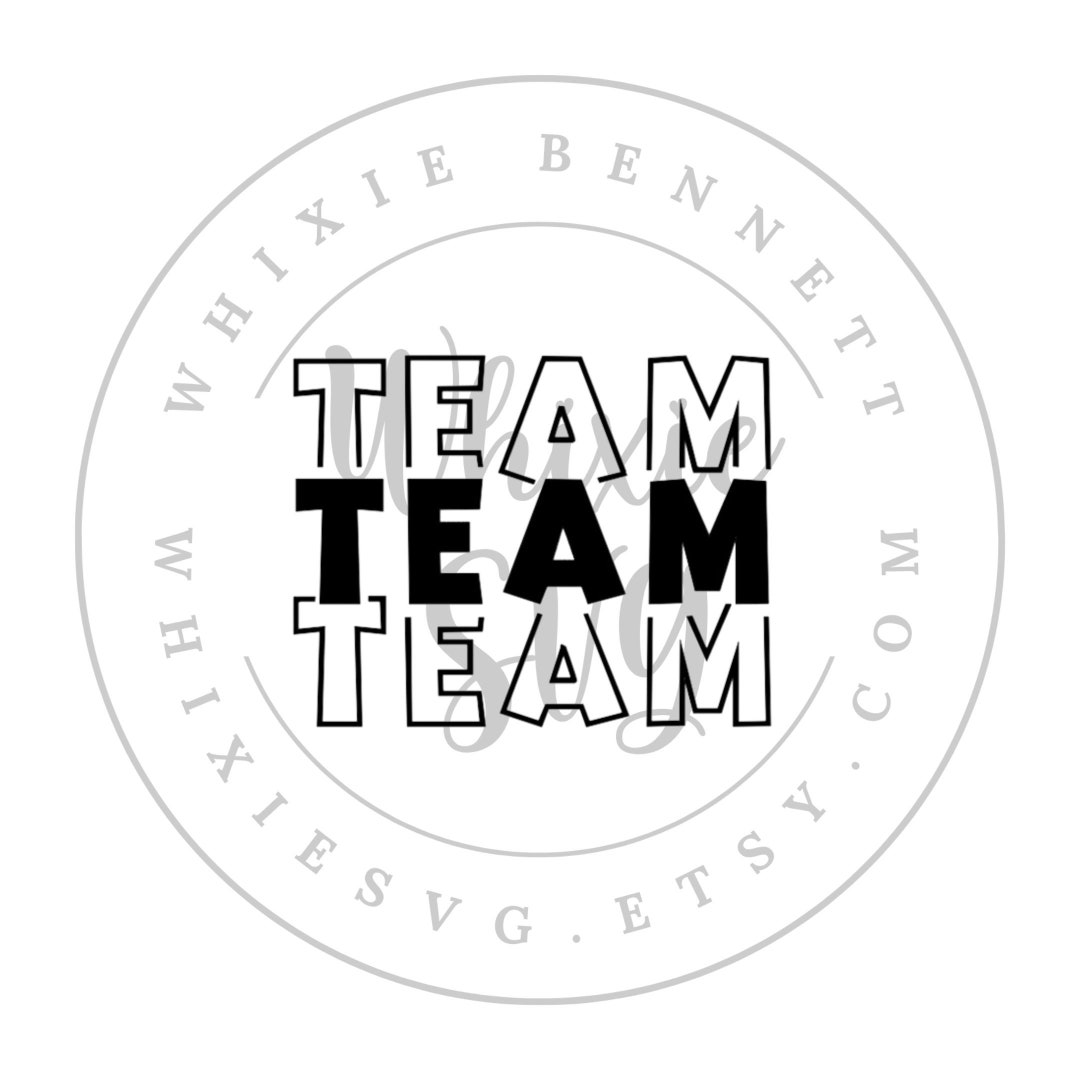 Team SVG Design - Team PNG Design - Team Print File, Team Cut File ...