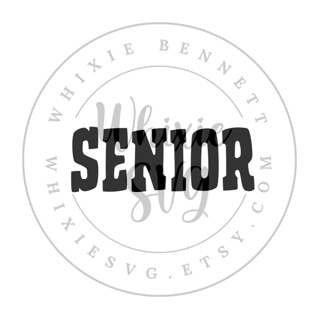 Senior SVG Design: Senior PNG File (digital Download) - Etsy