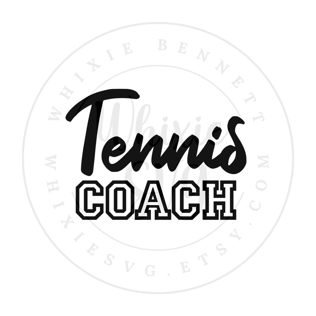 Tennis Coach SVG PNG: Font Text Script (digital Download) - Etsy