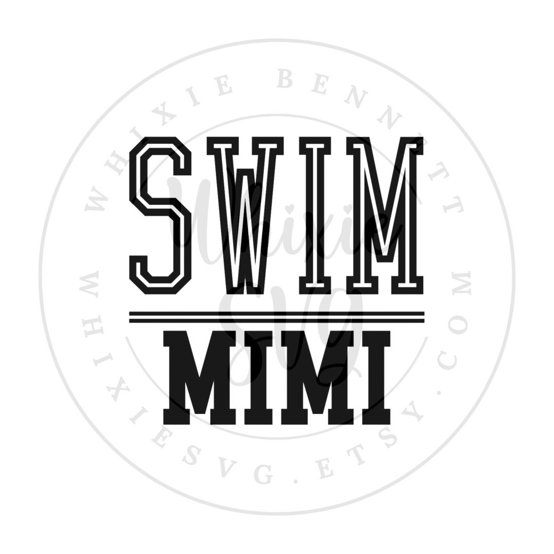 Swim Mimi SVG PNG: Gift Design (digital Download) - Etsy