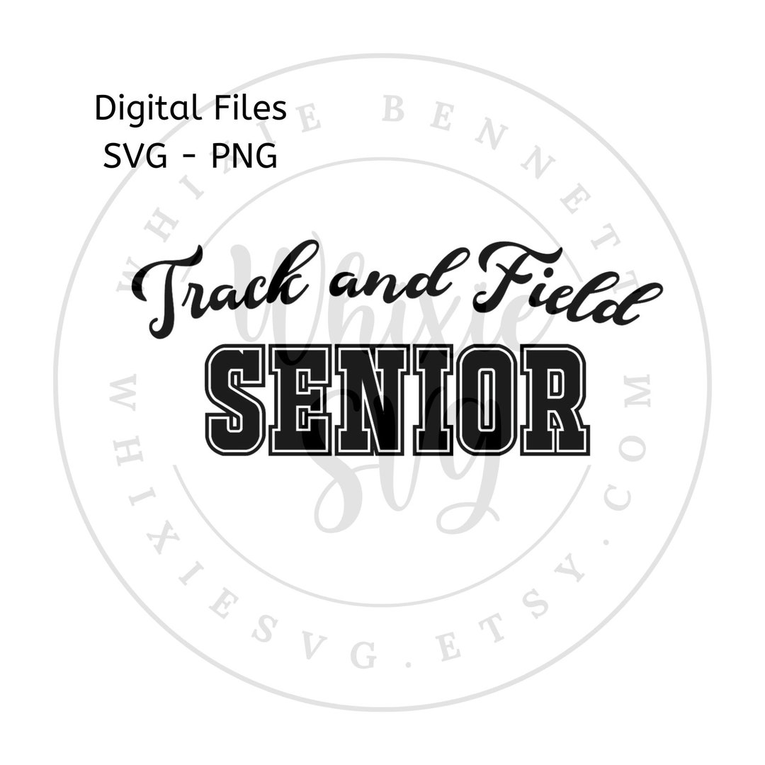 Track and Field Senior SVG PNG: Graduation Design (digital Download) - Etsy