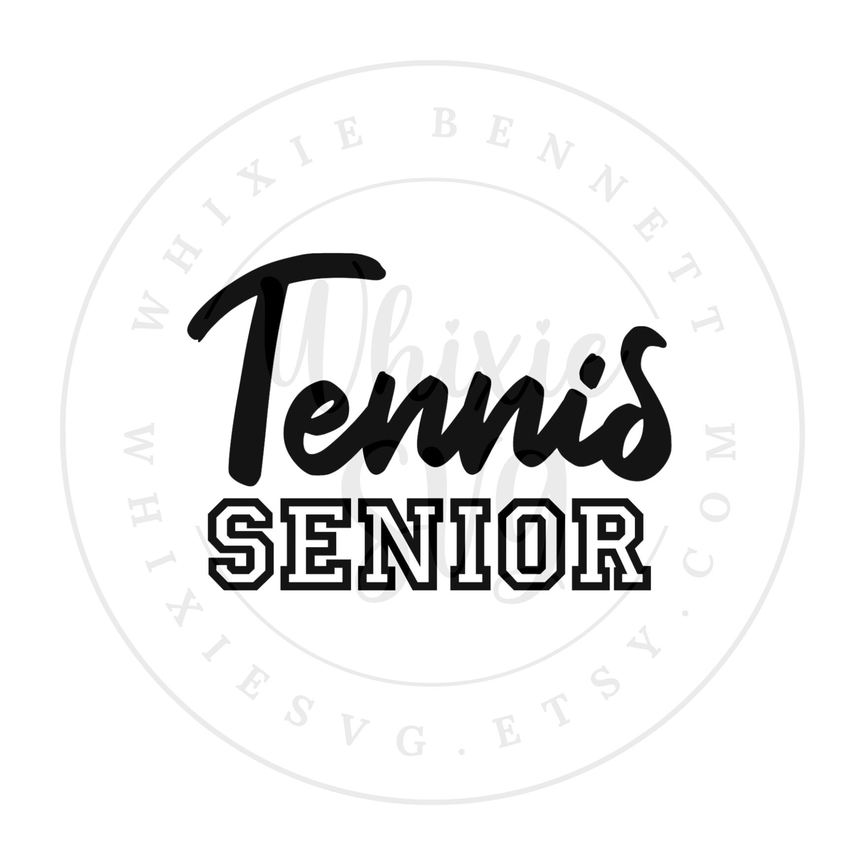 Tennis Senior SVG - Tennis Senior PNG - Tennis Senior Digital Download ...