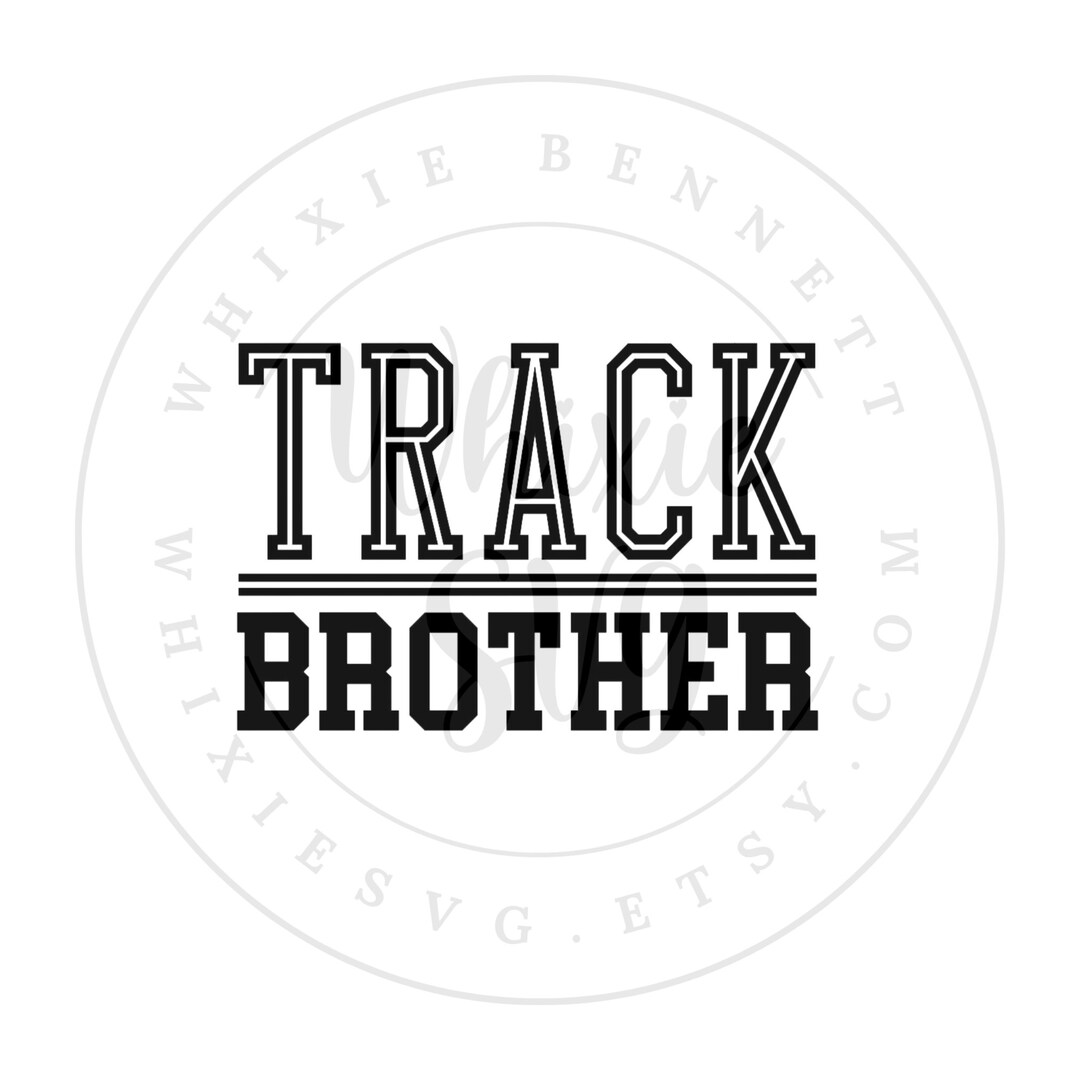 Track Brother SVG, Track Brother PNG, Track Brother Digital Download ...