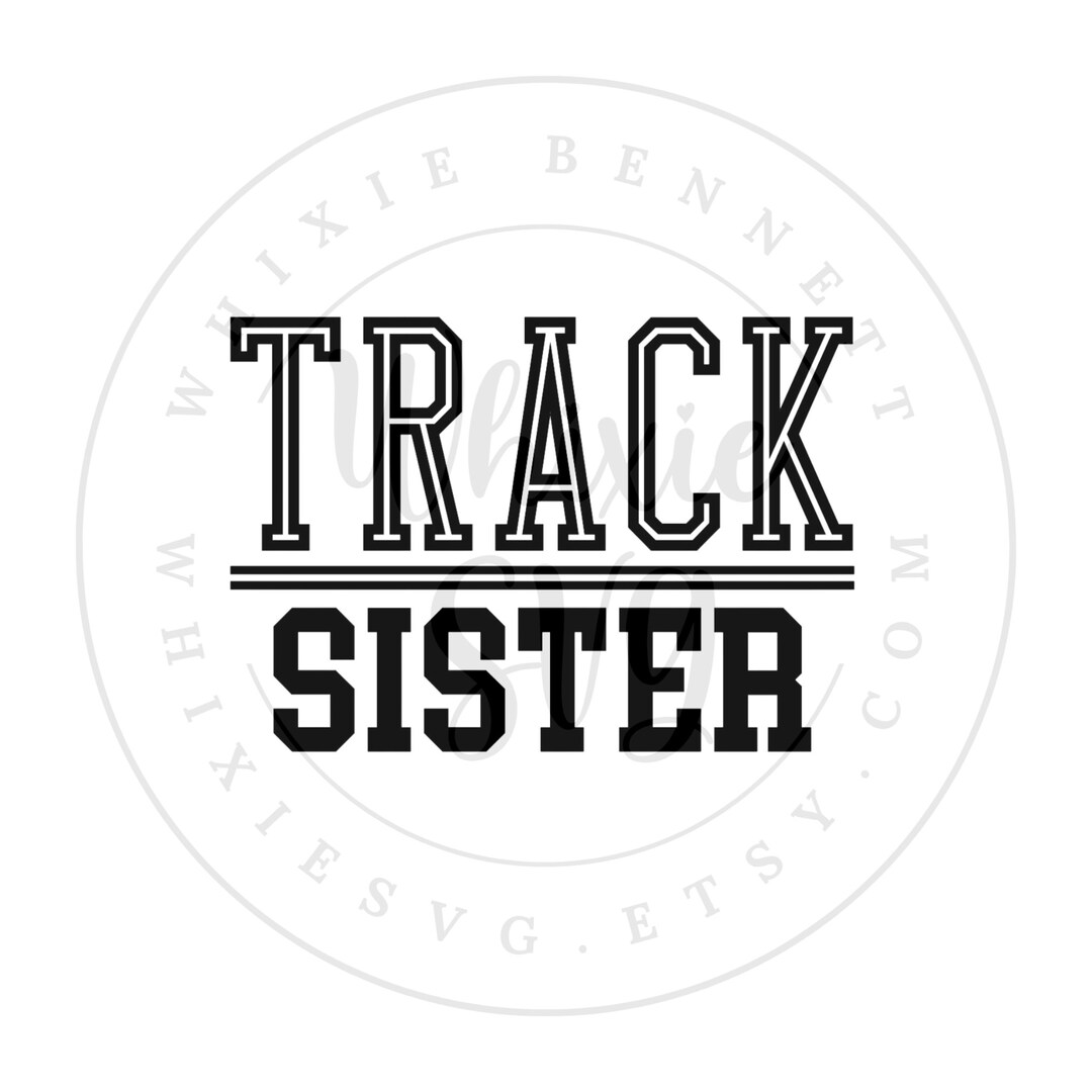 Track Sister SVG, Track Sister PNG, Track Sister Digital Download ...