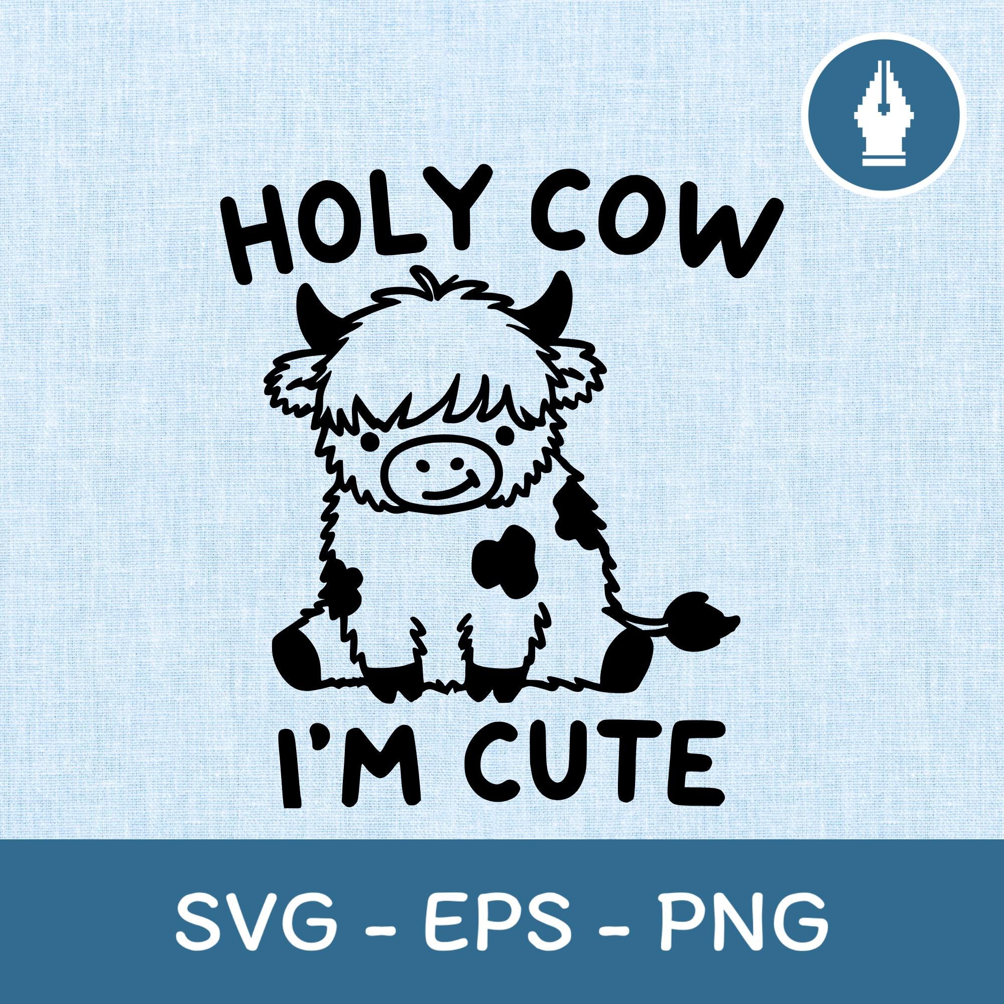 Holy Cow I'm Cute SVG Clipart Cute Baby Cow Vector PNG Cut File ...