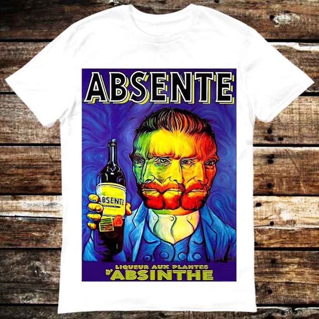 Absinthe Absente Vincent Van Gogh T Shirt Meme Gift Top Tee Unisex ...